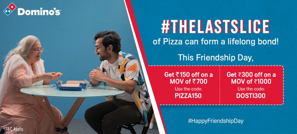Friendship Day Celebration 7th Aug With THELASTSLICE Dominos friendship-day-celebration-7th-aug-with-thelastslice-dominos